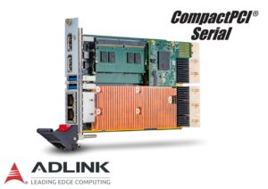 ADLINK Releases CompactPCI® Serial Processor Blade | Railway-News