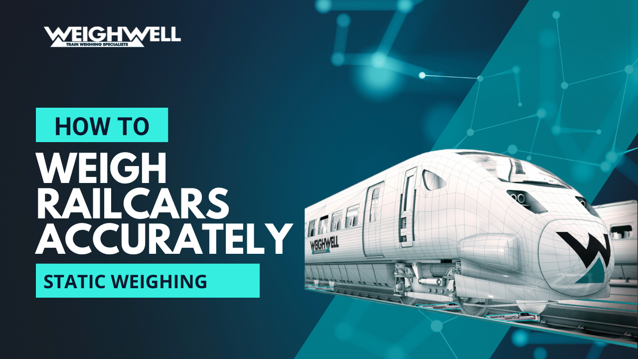 How to Weigh Railcars Accurately With A Static Rail Scale | Weighwell