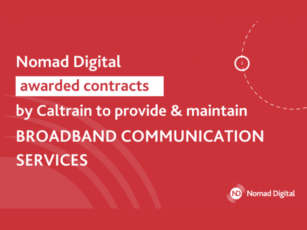 Nomad Digital To Provide Services for New Caltrain Fleet