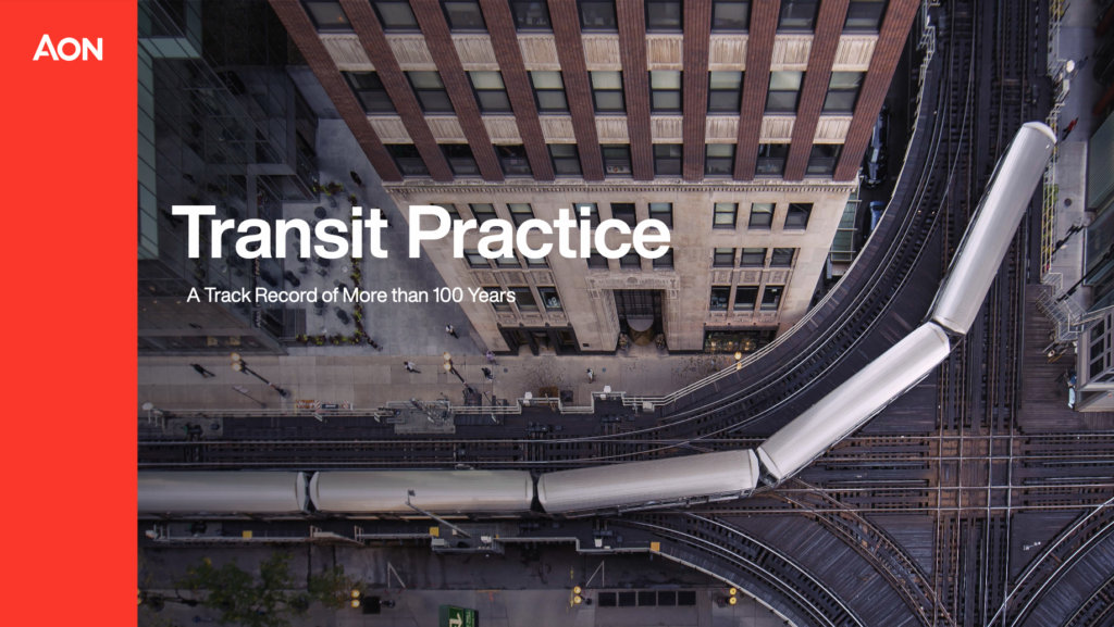Transit Practice: A Track Record of More than 100 Years | Aon