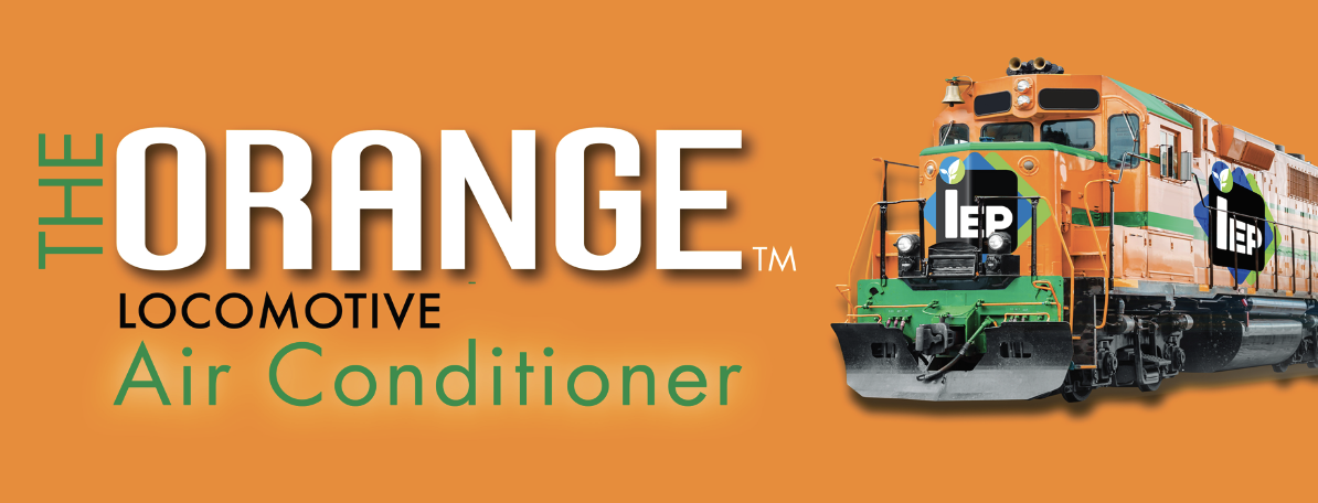 We’ve Upgraded Our ORANGE™ Locomotive Air Conditioner (A/C)