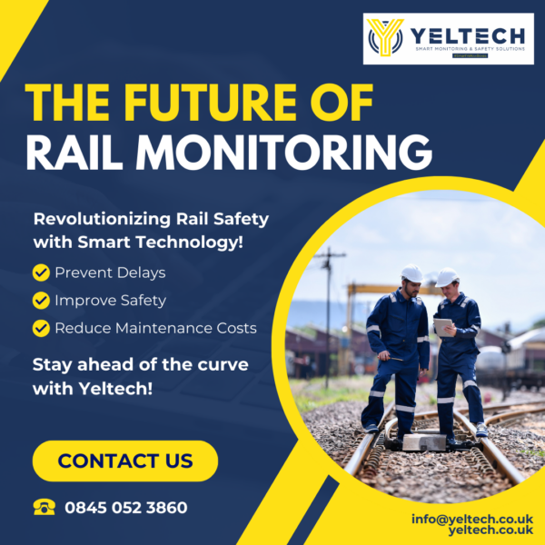 Future Rail Monitoring with Yeltech | Railway-News