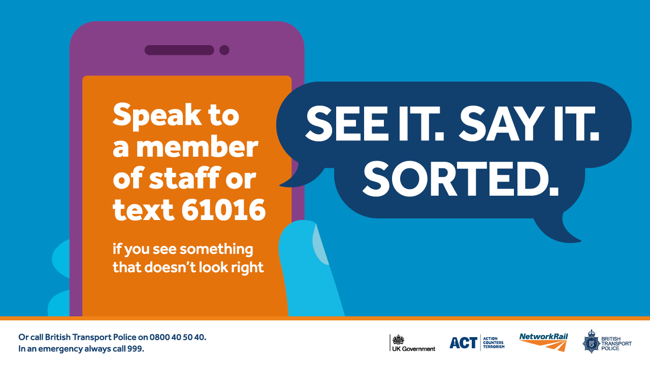 DfT Refreshes Famous 'See It. Say It. Sorted' Campaign | Railway-News