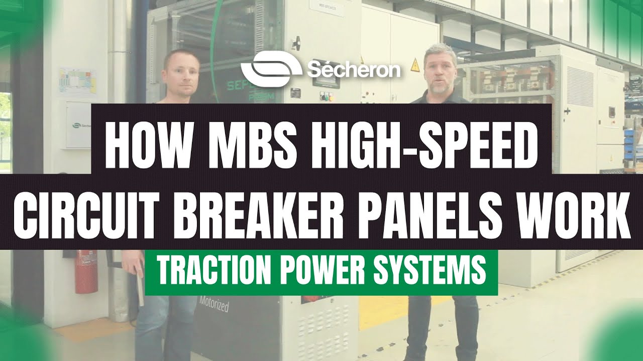 Sécheron’s High-Speed Circuit Breaker Panels MBS | Railway-News